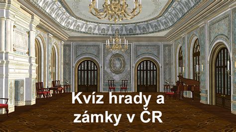 Kvíz hrady a zámky poznáte je všechny Výlety po České republice