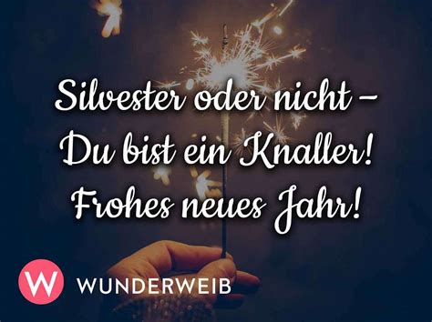 Silvestersprüche originellsten Neujahrsgrüße für Freunde Familie
