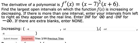 Solved The Derivative Of A Polynomial Is F X X7 2 X 6 Chegg
