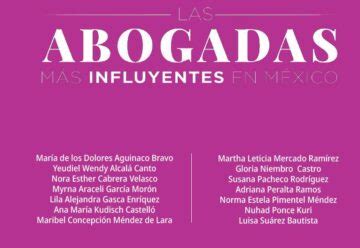 Las Abogadas más Influyentes en México Liderazgo Humano para la
