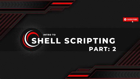 introduction to shell scripting part ii bash scripting youtube