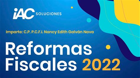 Reformas Fiscales 2022 YouTube