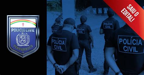 Concurso Polícia Civil PE 2021 Inscrições Vagas Edital e Apostilas