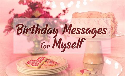 101 Self Birthday Wishes Birthday Messages For Myself WishesMsg