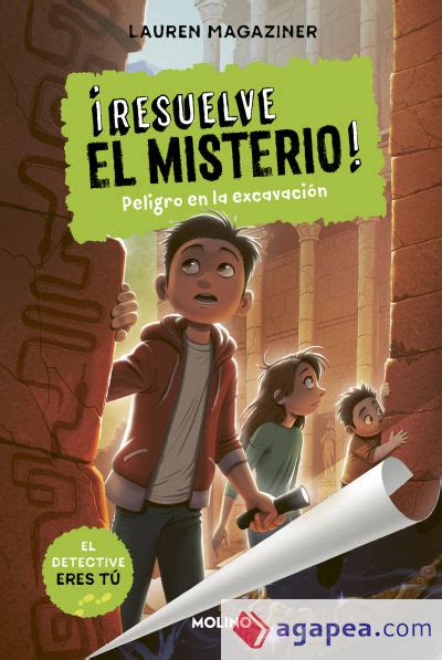 Resuelve El Misterio Peligro En La Excavacion Lauren Magaziner