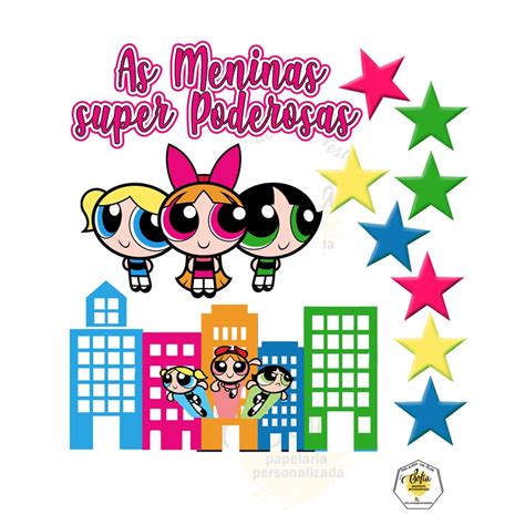 Topo De Bolo Tema MENINAS SUPER PODEROSAS Topper Personalizado Shopee