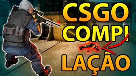 Compilação CS GO Melhores Momentos YouTube