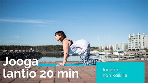 Lantio 20 Min Jooga Joogaa Ihan Kaikille YouTube