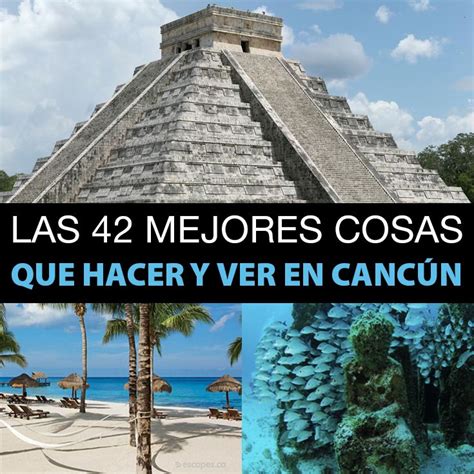 Las 42 mejores cosas que hacer y ver en Cancún Cancún Cancun turismo