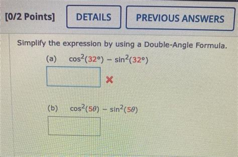 Solved Simplify The Expression By Using A Double Angle Chegg
