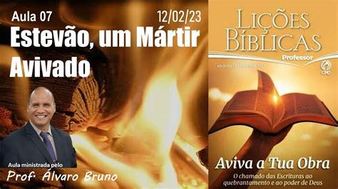 Li O Li Es Adultos Estev O Um M Rtir Avivado Ebd Trim