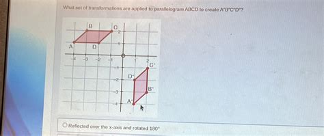 solved what set of transformations are applied to parallelogram abcd to create a b c d