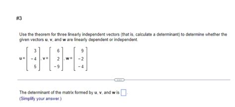 solved 3 use the theorem for three linearly independent vectors that is ca tutorbin