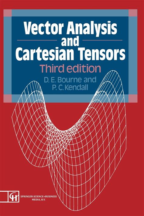 vector analysis and cartesian tensors third edition by bourne d e kendall wilfrid s