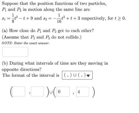 solved suppose that the position functions of two particles