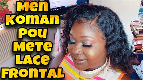 Men Koman Pou Mete Lace Frontal Byen Fasil Pou Moun Ki Fek Ap Aprann