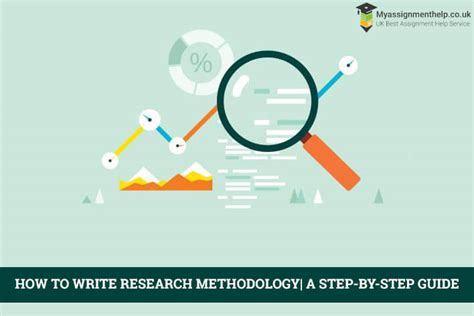 How To Write Research Methodology A Step By Step Guide