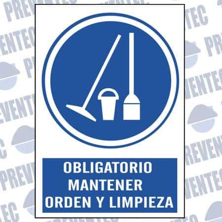 Señales de seguridad Obligatorio mantener orden y limpieza