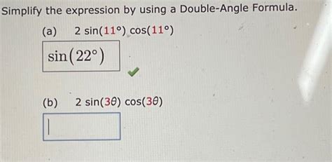 Solved Simplify The Expression By Using A Double Angle Chegg