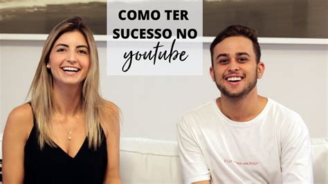 Como Ter Sucesso No Youtube Youtube