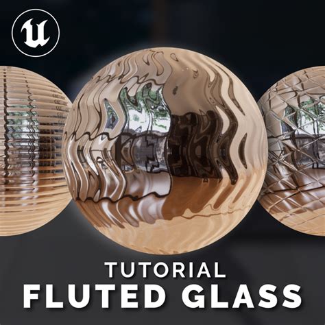 Realistic Fluted Ribbed And Frosted Glass Material In Unreal Engine 5