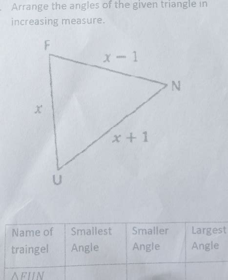 solved arrange the angles of the given triangle in increasing measure name of smallest smaller