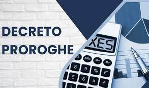 DECRETO PROROGHE CONVERTITO LE PRINCIPALI NOVITÀ Studio Maggiotti