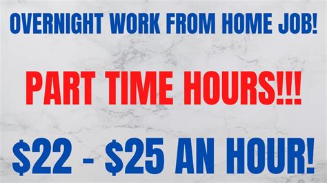 Overnight Work From Home Job Part Time Hours 22 25 An Hour