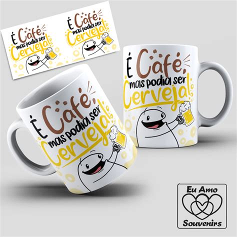 Caneca Flork Caf Mas Podia Ser Cerveja