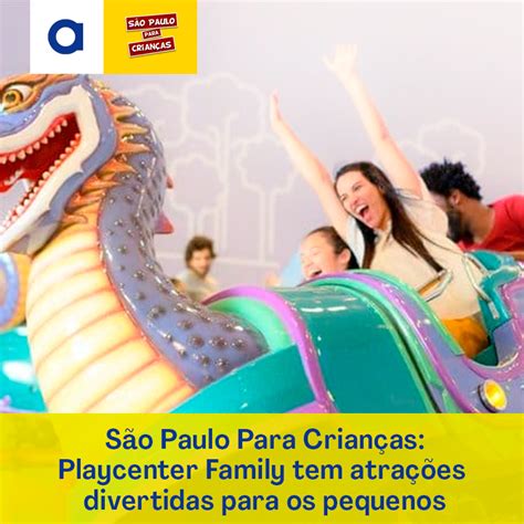 Alpha FM on Twitter São Paulo para Crianças Playcenter Family tem