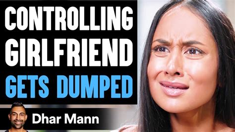 Controlling Girlfriend GETS DUMPED What Happens Is Shocking Dhar