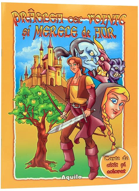Praslea Cel Voinic Si Merele De Aur Carte De Citit Si Colorat