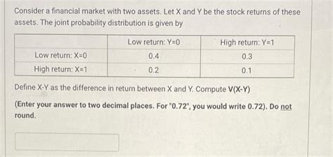 solved consider a financial market with two assets let x