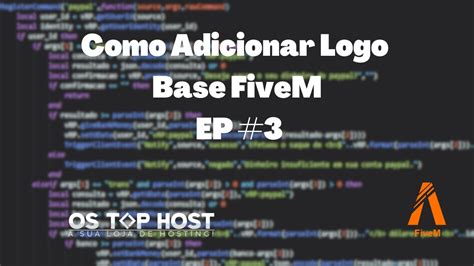 Fivem Como Adicionar Logo Na Sua Base Os Top Host Youtube
