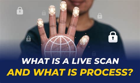 What Is Live Scan Fingerprinting And How Does It Work