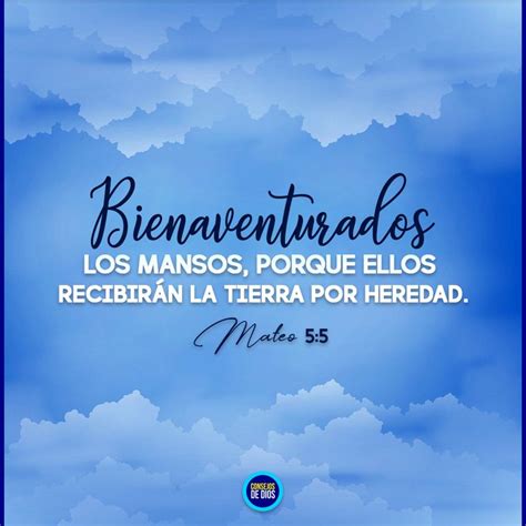 Bienaventurados los mansos porque ellos recibirán la tierra por