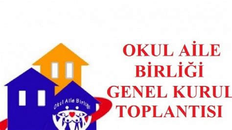OKUL AİLE BİRLİĞİ 2022 2023 EĞİTİM ÖĞRETİM YILI YILLIK OLAĞAN GENEL