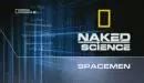 Documental Ciencia Al Desnudo Hombres Del Espacio Online DocumaniaTV