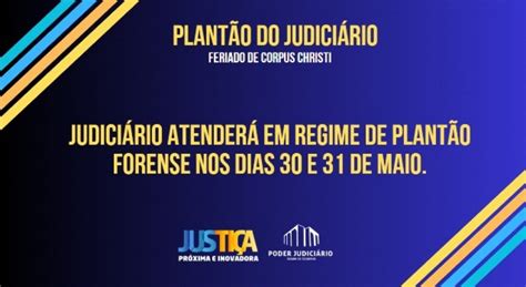 Justiça estará de plantão no feriado de Corpus Christi e no ponto