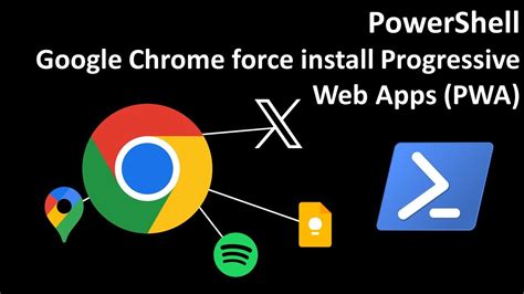 Powershell Google Chrome Force Install Progressive Web Apps Pwa