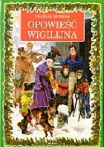 Opowieść wigilijna Charles Dickens Książka w Lubimyczytac pl