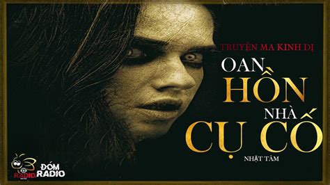 TRUYỆN MA OAN HỒN NHÀ CỤ CỐ Chuyện Ma Dân Gian Miền Tây Diễn Đọc