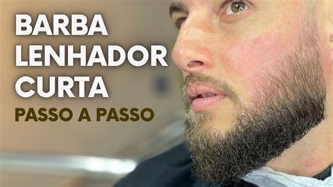 COMO FAZER BARBA LENHADOR CURTA YouTube