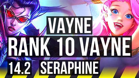 VAYNE Rell Vs SERAPHINE Senna ADC 66 Winrate Rank 10 Vayne