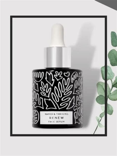 Key Benefits Of Naked And Thriving Renew Serum Hindiopedia