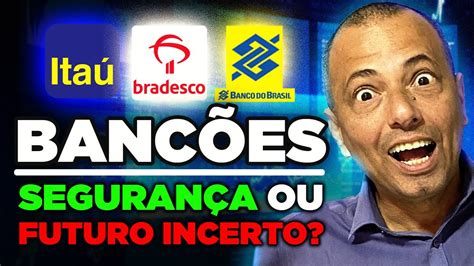 Banco do Brasil BBAS3 Itaú Unibanco ITUB4 e Bradesco BBDC4