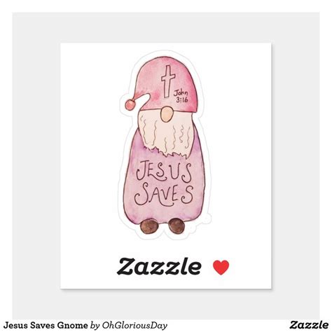 Jesus Saves Gnome Sticker Zazzle Jesus Saves Stickers Acrylic Art
