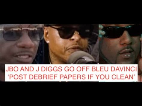 JBO And J DIGGS Of BMF Go Off On Bleu Davinci Your Not Aware You
