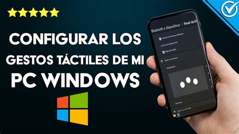 Cómo configurar los gestos táctiles de mi PC WINDOWS Tutorial de