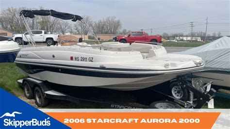 2006 Starcraft Aurora 2000 Deck Boat Tour SkipperBud S YouTube